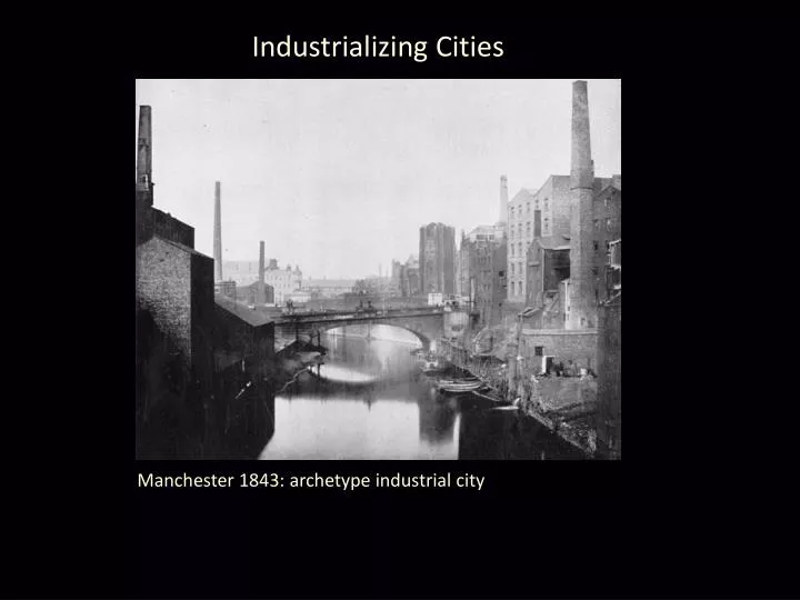 PPT - Industrializing Cities PowerPoint Presentation, free download ...