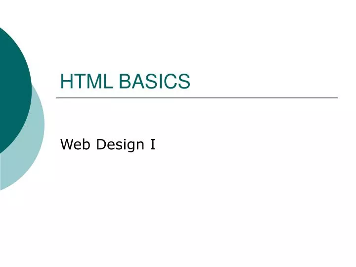 PPT - HTML BASICS PowerPoint Presentation, free download - ID:6560198