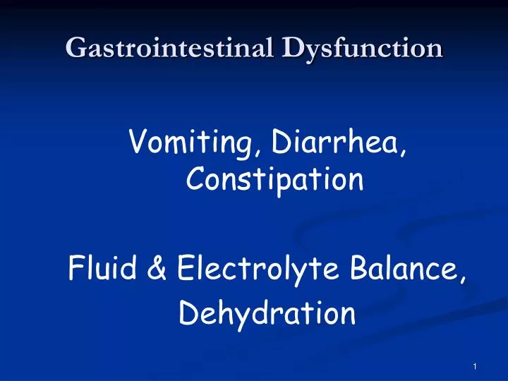 PPT - Gastrointestinal Dysfunction PowerPoint Presentation, free ...