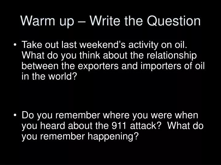 PPT - Warm up – Write the Question PowerPoint Presentation, free ...