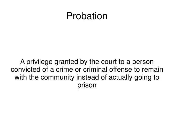 PPT - Probation PowerPoint Presentation, free download - ID:6560761