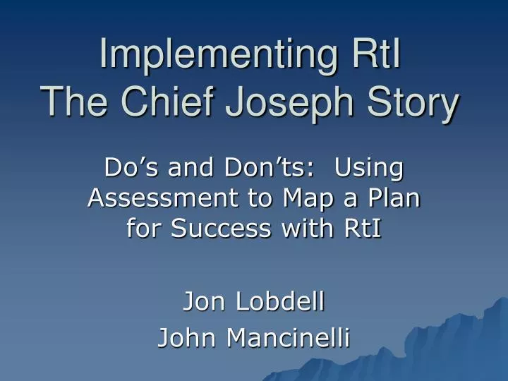 PPT - Implementing RtI The Chief Joseph Story PowerPoint Presentation ...