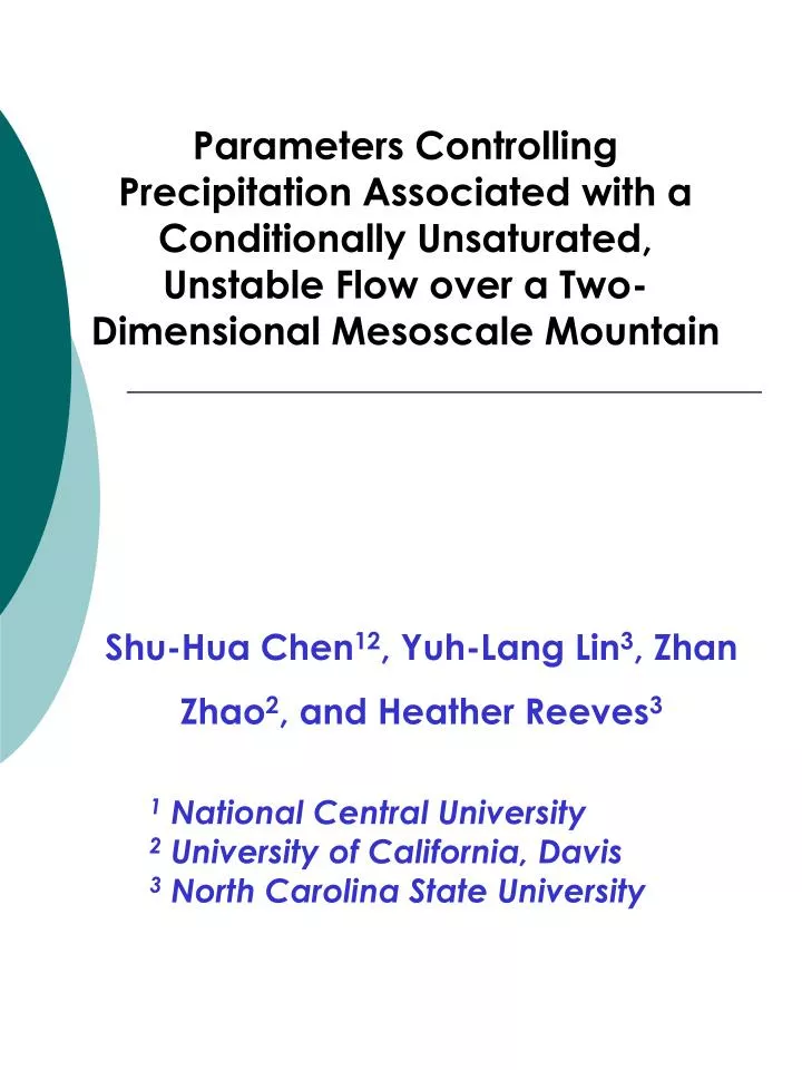 PPT - Shu-Hua Chen 12 , Yuh-Lang Lin 3 , Zhan Zhao 2 , and Heather ...