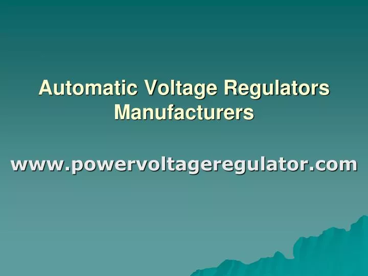 PPT - Automatic Voltage Regulators Manufacturers India PowerPoint Presentation - ID:6561233