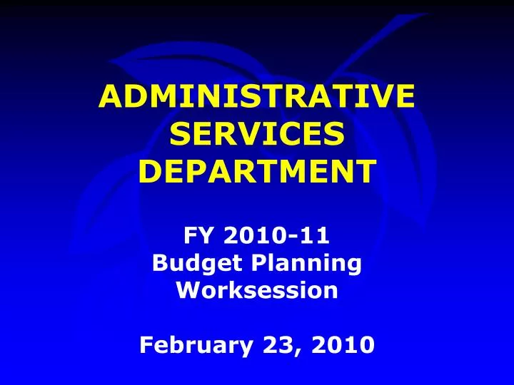 PPT - ADMINISTRATIVE SERVICES DEPARTMENT PowerPoint Presentation, free ...
