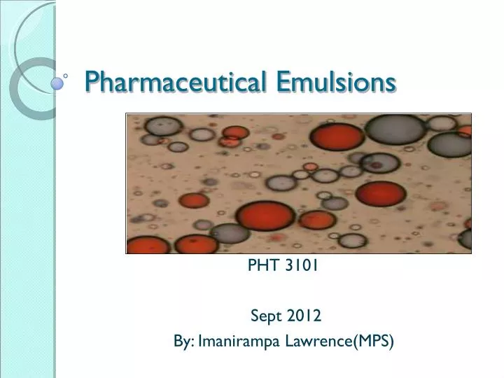 PPT - Pharmaceutical Emulsions PowerPoint Presentation, free download ...