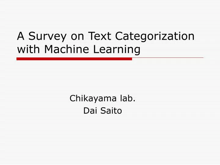 Ppt A Survey On Text Categorization With Machine Learning Powerpoint Presentation Id6563136