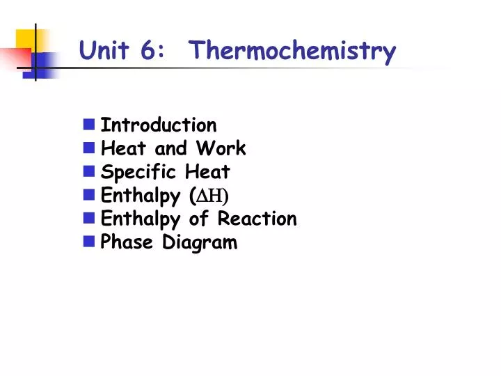 PPT - Unit 6: Thermochemistry PowerPoint Presentation, free download ...