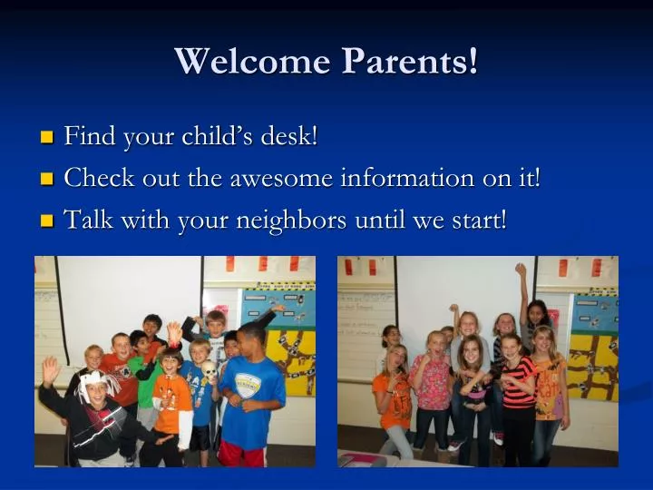 PPT - Welcome Parents! PowerPoint Presentation, free download - ID:6564277