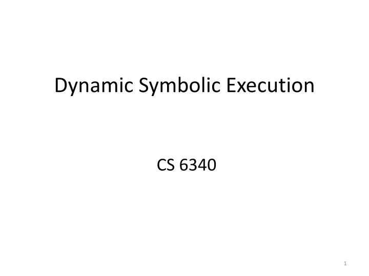 Ppt Dynamic Symbolic Execution Powerpoint Presentation Free Download