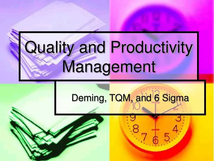 PPT - Quality and Productivity Management PowerPoint Presentation, free ...