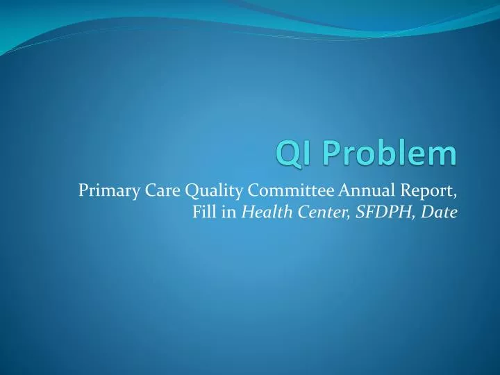 PPT - QI Problem PowerPoint Presentation, free download - ID:6566358