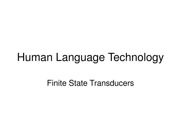 PPT - Human Language Technology PowerPoint Presentation, free download ...
