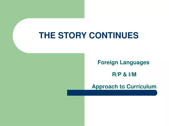 PPT - THE STORY CONTINUES PowerPoint Presentation, free download - ID ...