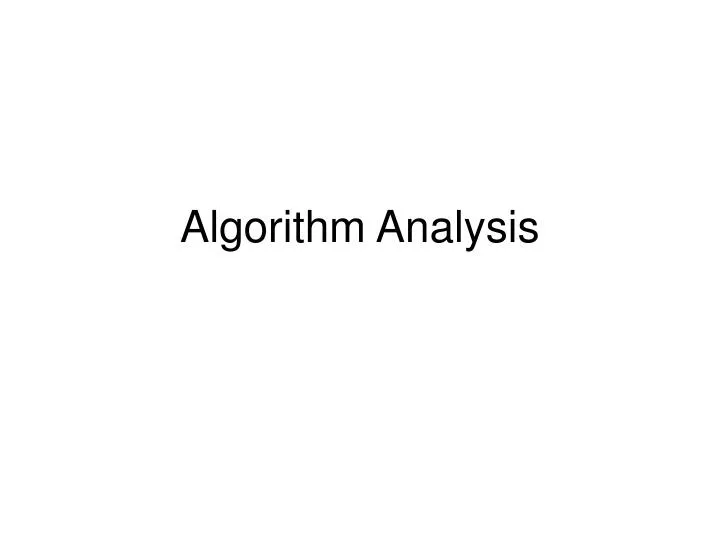 PPT - Algorithm Analysis PowerPoint Presentation, free download - ID ...