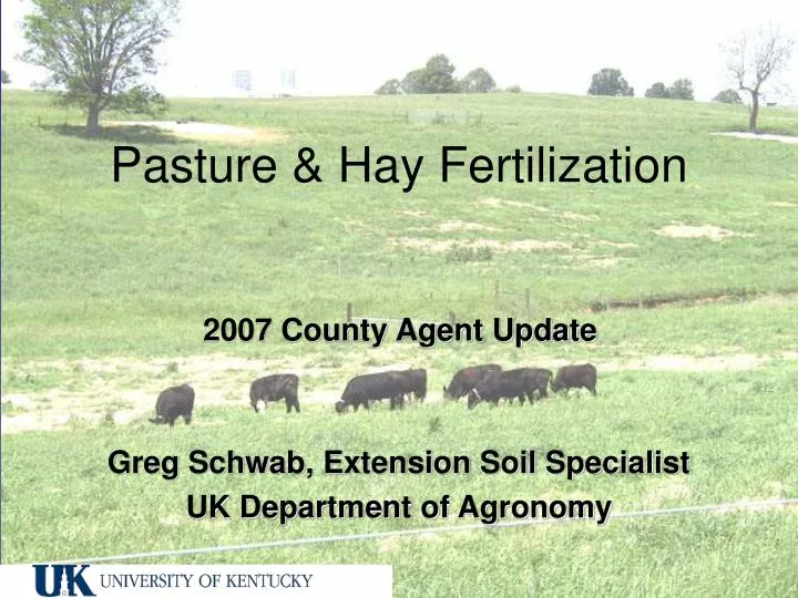 PPT - Pasture & Hay Fertilization PowerPoint Presentation, free ...
