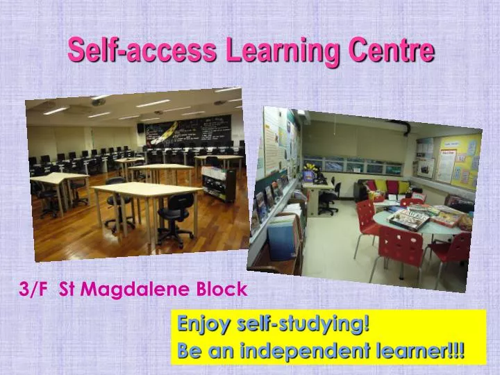 PPT - Self-access Learning Centre PowerPoint Presentation, free ...