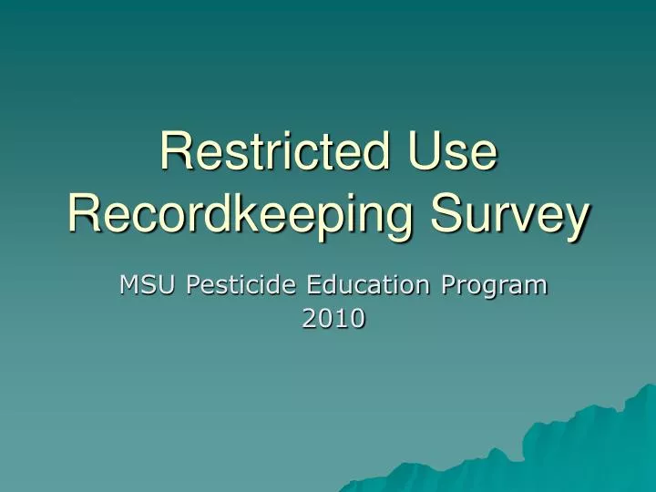 PPT - Restricted Use Recordkeeping Survey PowerPoint Presentation, free ...