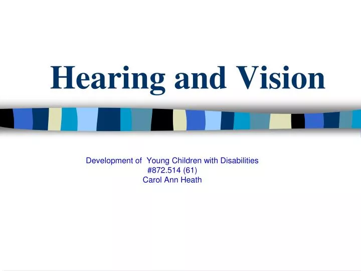 PPT - Hearing and Vision PowerPoint Presentation, free download - ID ...