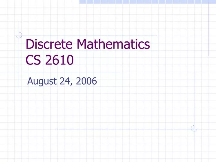 PPT - Discrete Mathematics CS 2610 PowerPoint Presentation, free ...
