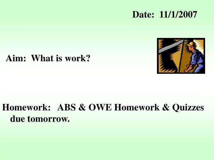 PPT - Aim: What is work? PowerPoint Presentation, free download - ID ...