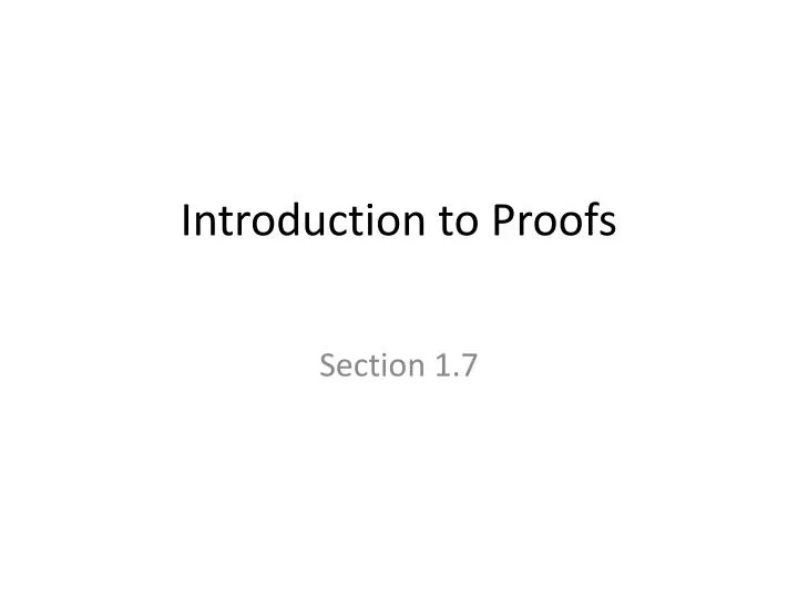 PPT - Introduction to Proofs PowerPoint Presentation, free download ...