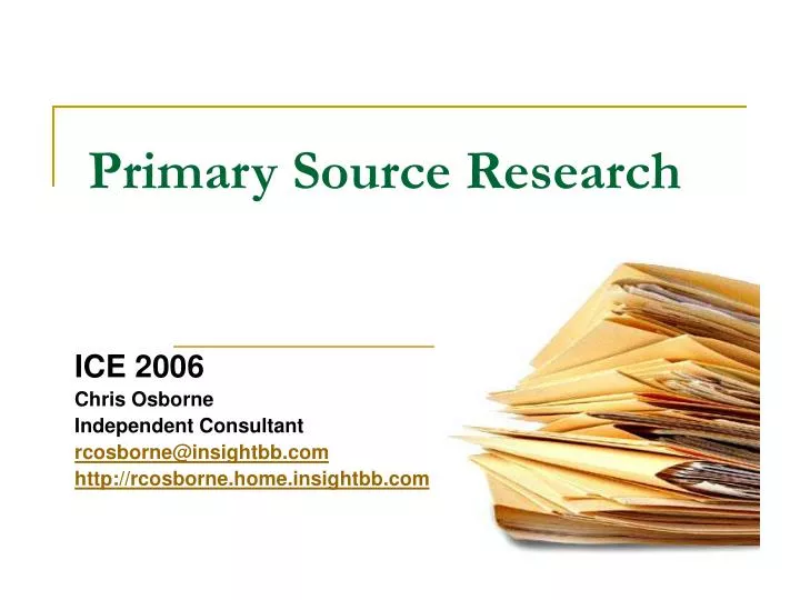 PPT - Primary Source Research PowerPoint Presentation - ID:6569667