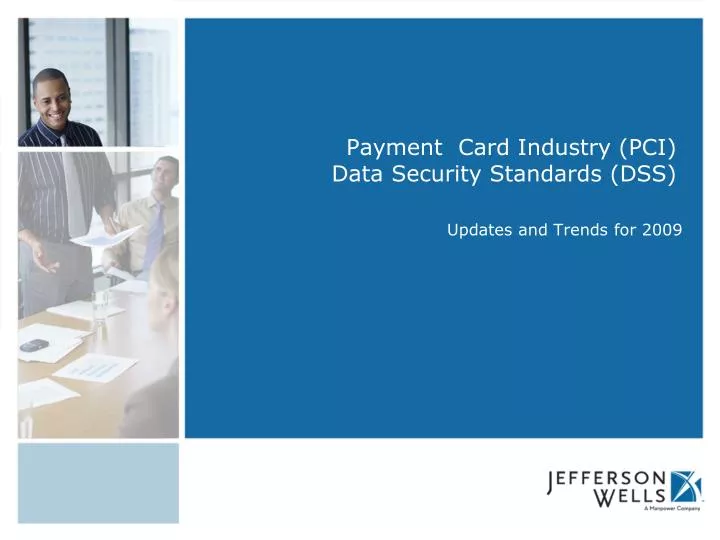 PPT - Payment Card Industry (PCI) Data Security Standards (DSS ...
