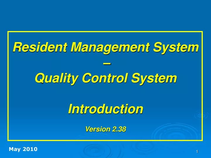 PPT - Resident Management System – Quality Control System Introduction ...