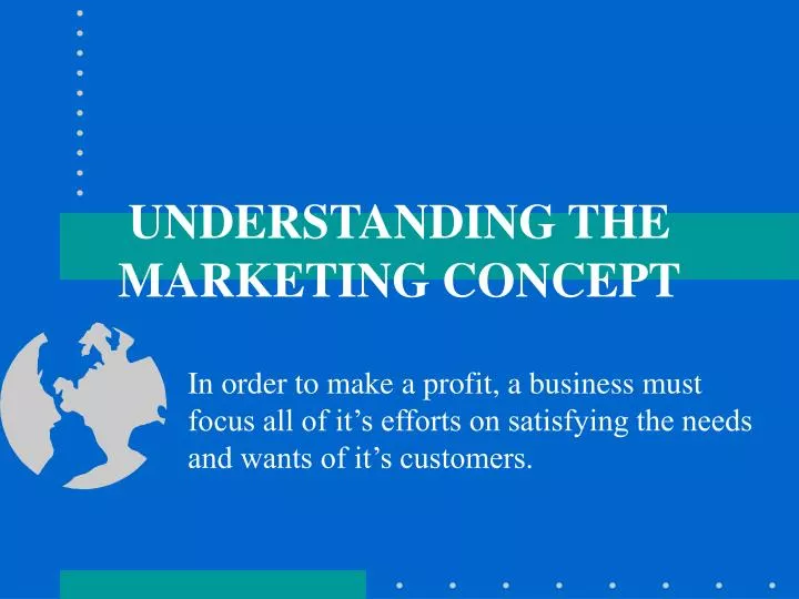 PPT - UNDERSTANDING THE MARKETING CONCEPT PowerPoint Presentation, free ...