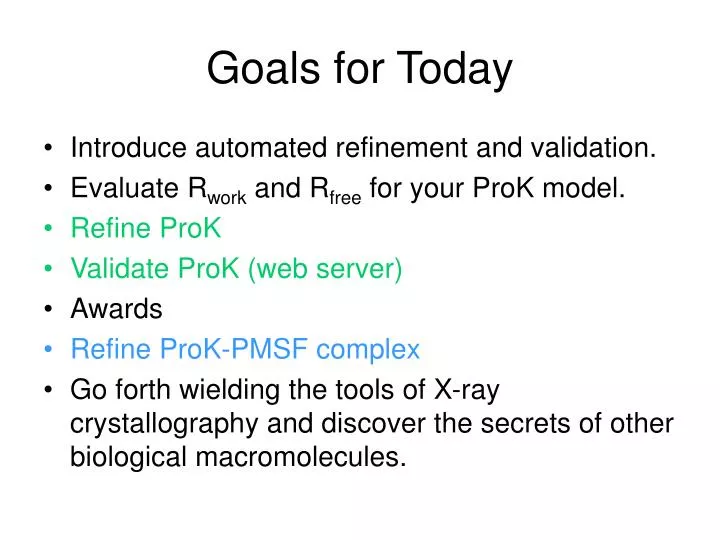 PPT - Goals for Today PowerPoint Presentation, free download - ID:6571147