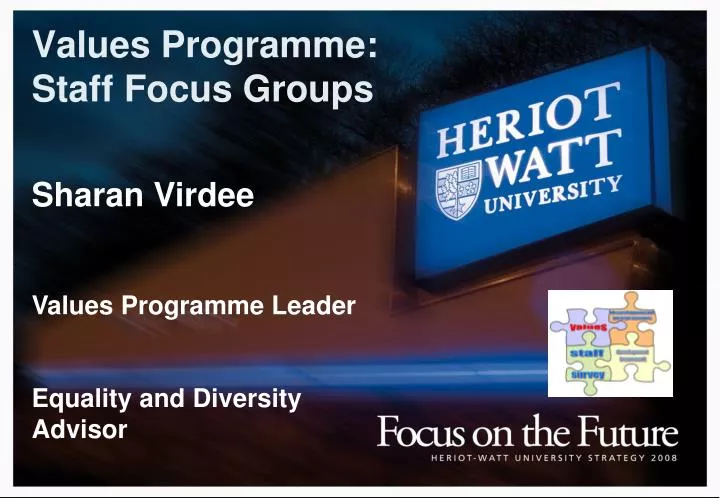 PPT - Values Programme: Staff Focus Groups PowerPoint Presentation ...