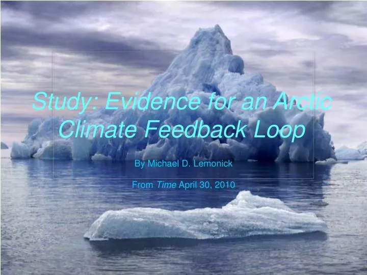 PPT - Study: Evidence for an Arctic Climate Feedback Loop PowerPoint ...