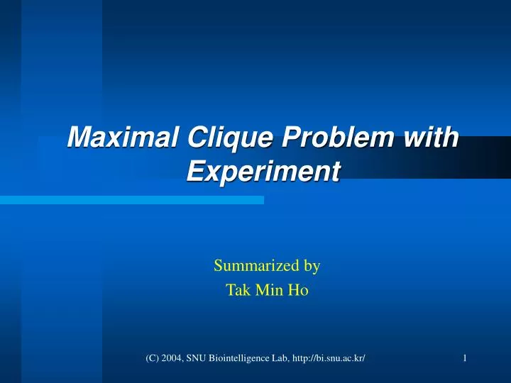 PPT - Maximal Clique Problem with Experiment PowerPoint Presentation ...