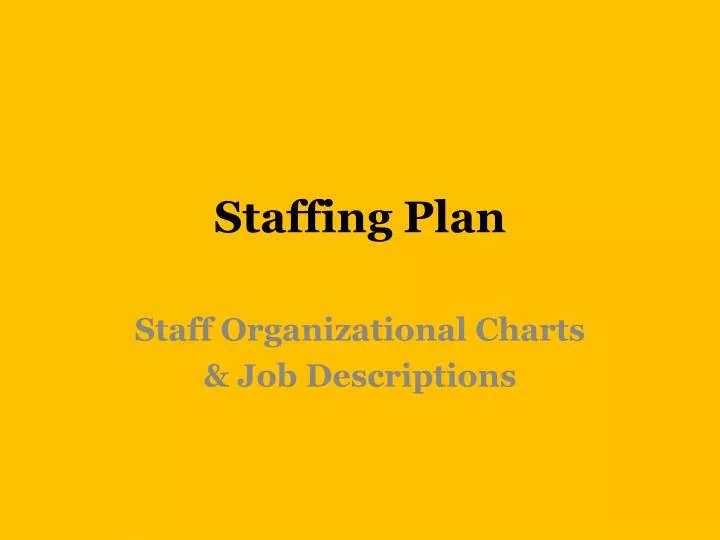 PPT - Staffing Plan PowerPoint Presentation, free download - ID:6574981