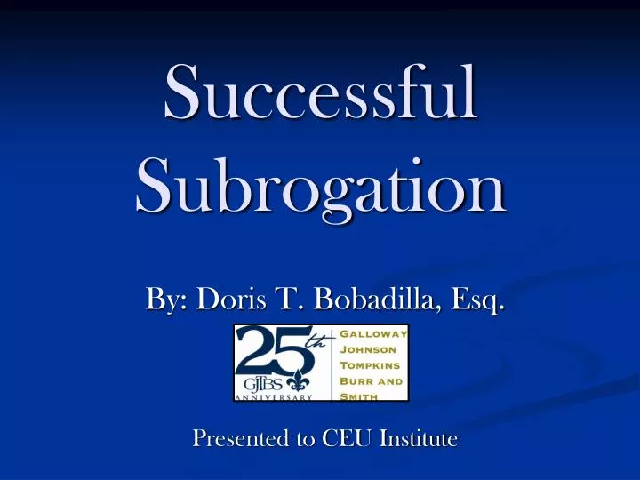 PPT - Successful Subrogation PowerPoint Presentation, free download ...