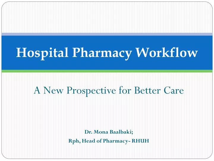 PPT - Hospital Pharmacy Workflow PowerPoint Presentation, free download ...