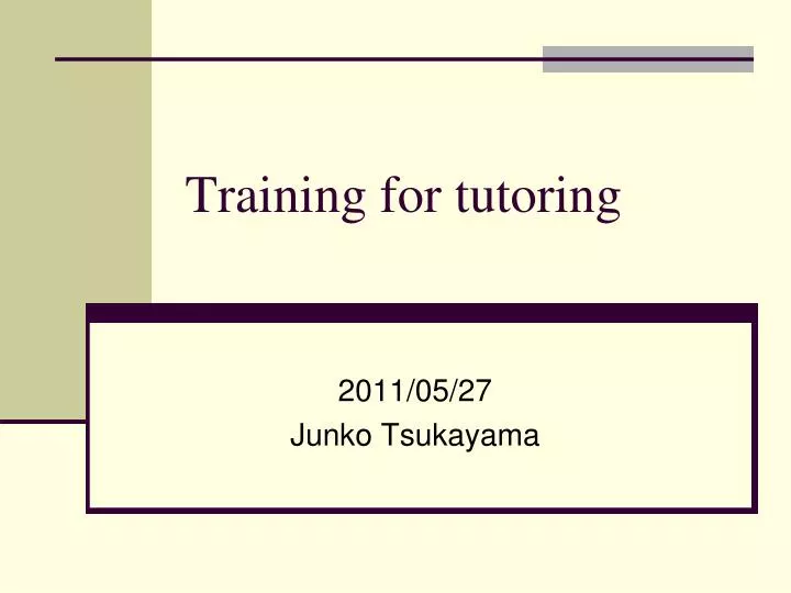 PPT - Training for tutoring PowerPoint Presentation, free download - ID ...