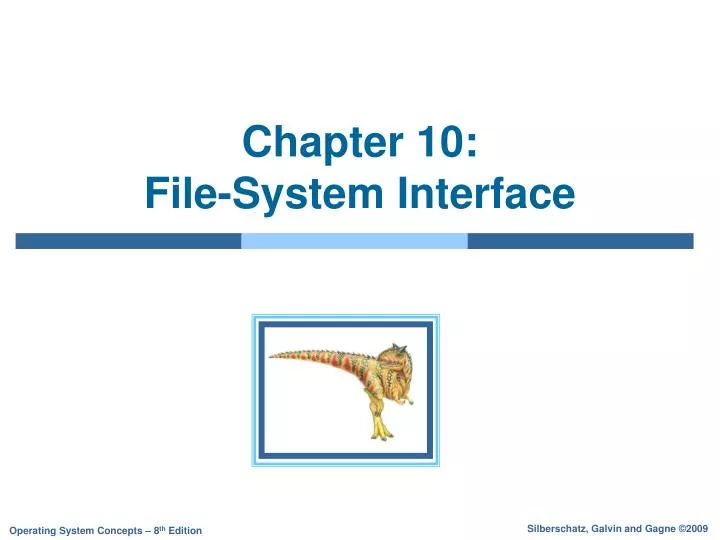 PPT - Chapter 10: File-System Interface PowerPoint Presentation, free ...