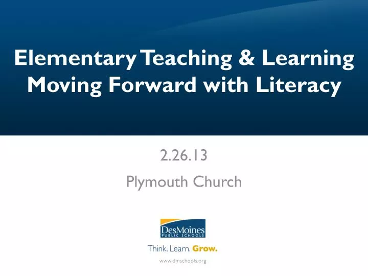 PPT - Elementary Teaching & Learning Moving Forward with Literacy ...