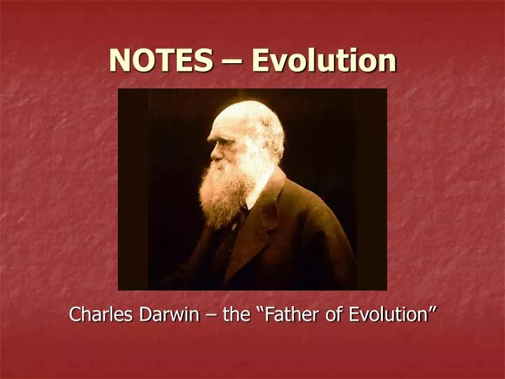 PPT - NOTES – Evolution PowerPoint Presentation, free download - ID:6579604