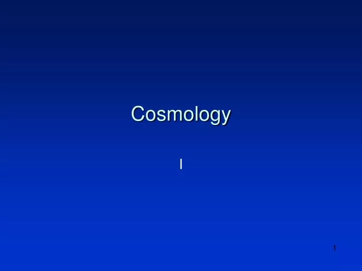 PPT - Cosmology PowerPoint Presentation, free download - ID:6579678