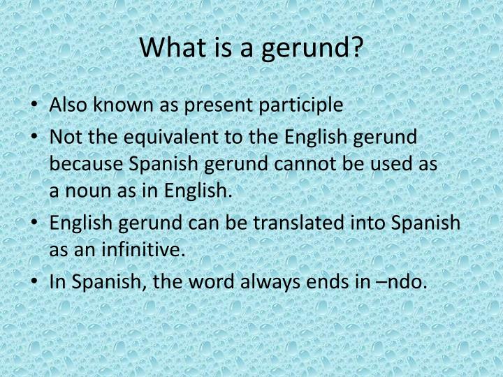 PPT - Gerunds in Spanish PowerPoint Presentation - ID:6579733