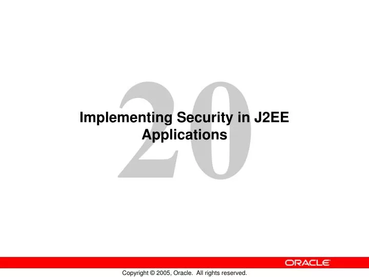 PPT - Implementing Security in J2EE Applications PowerPoint Presentation - ID:6579886
