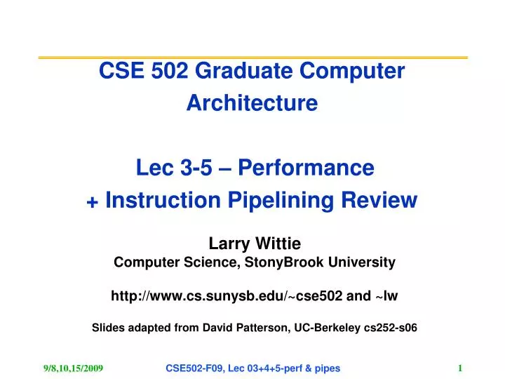 PPT - CSE 502 Graduate Computer Architecture Lec 3-5 – Performance + Instruction Pipelining ...