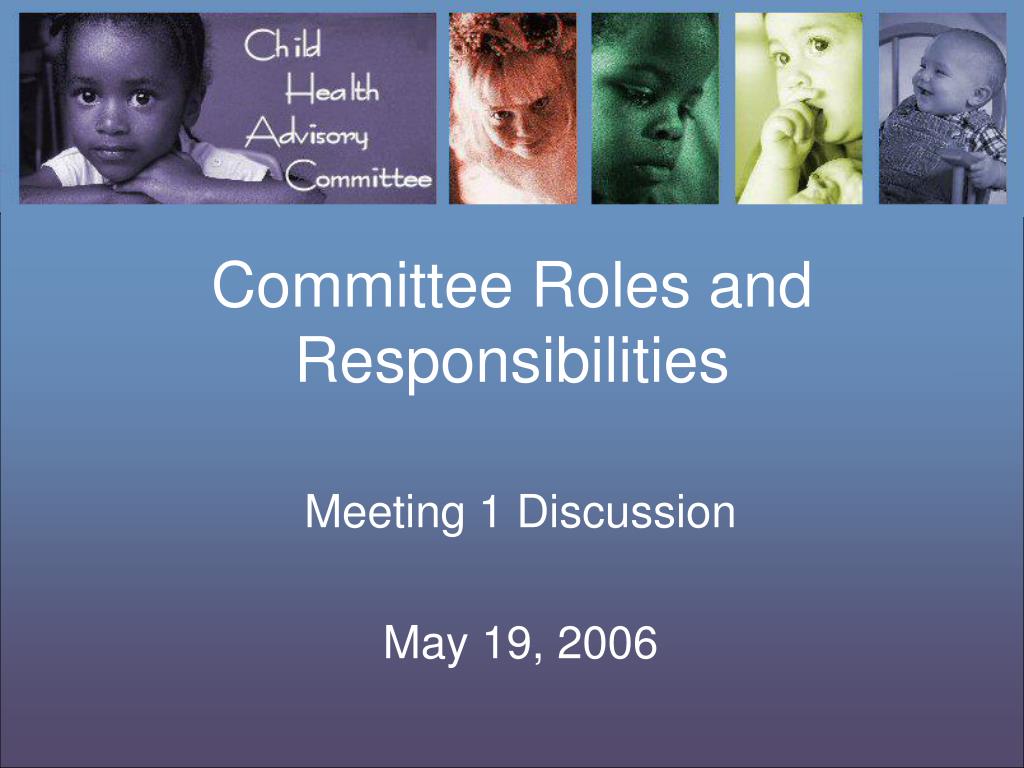 PPT - Committee Roles and Responsibilities PowerPoint Presentation ...