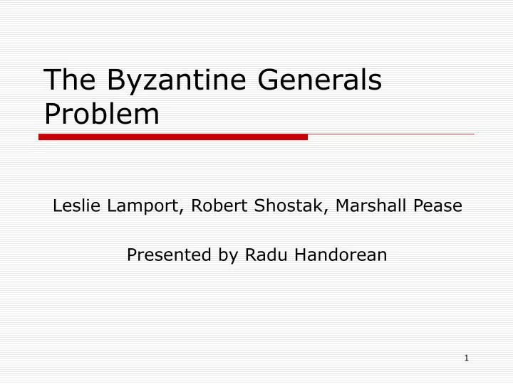 PPT - The Byzantine Generals Problem PowerPoint Presentation, free ...