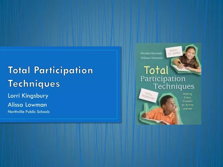PPT - Total Participation Techniques PowerPoint Presentation, free ...