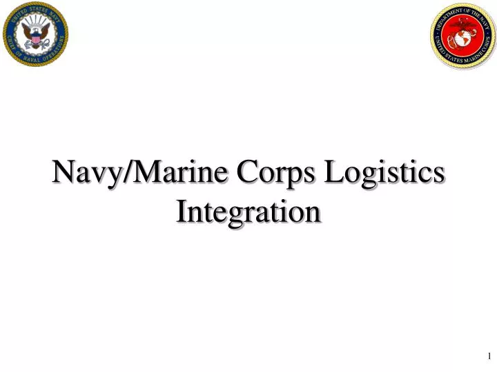 PPT - Navy/Marine Corps Logistics Integration PowerPoint Presentation ...