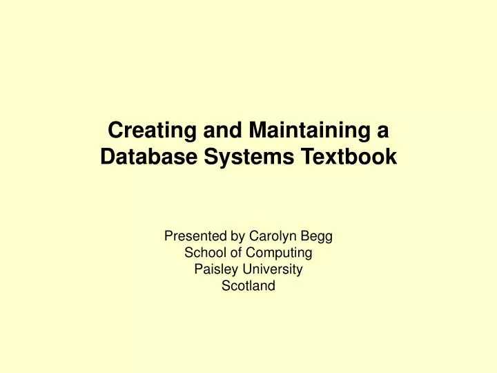 Ppt Creating And Maintaining A Database Systems Textbook Powerpoint